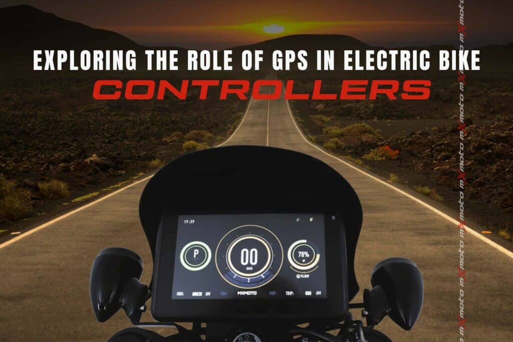 Gps in Electric Bike Controller(Discover Easy Routes)